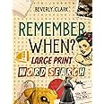 Remember When? Word Search: Delightfully Nostalgic Large Print Wordfind ...