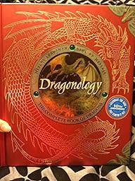 Dragonology: The Complete Book of Dragons (Ologies): Dr. Ernest Drake ...