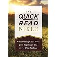 The Quick-Read Bible: Understanding God’s Word from Beginning to End in ...