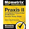 Praxis II Art: Content Knowledge (5134) Exam Secrets Study Guide ...