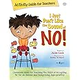 I Just Don't Like the Sound of No: Activity Guide for Teachers (Best Me ...