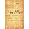 Amazon.com: Letter Perfect: The Marvelous History of Our Alphabet From ...