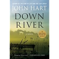 Down River: A Novel: Hart, John: 9780312677381: Amazon.com: Books