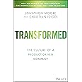 Transformed: Becoming a Product-Driven Company (Silicon Valley Product ...