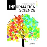 Amazon.com: Introduction to Information Science: 9781783304950: Bawden ...