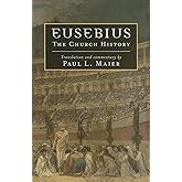 The History of the Church: From Christ to Constantine (Penguin Classics ...