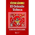 El Oráculo Tolteca: La sabiduría tolteca a través de sus símbolos ...