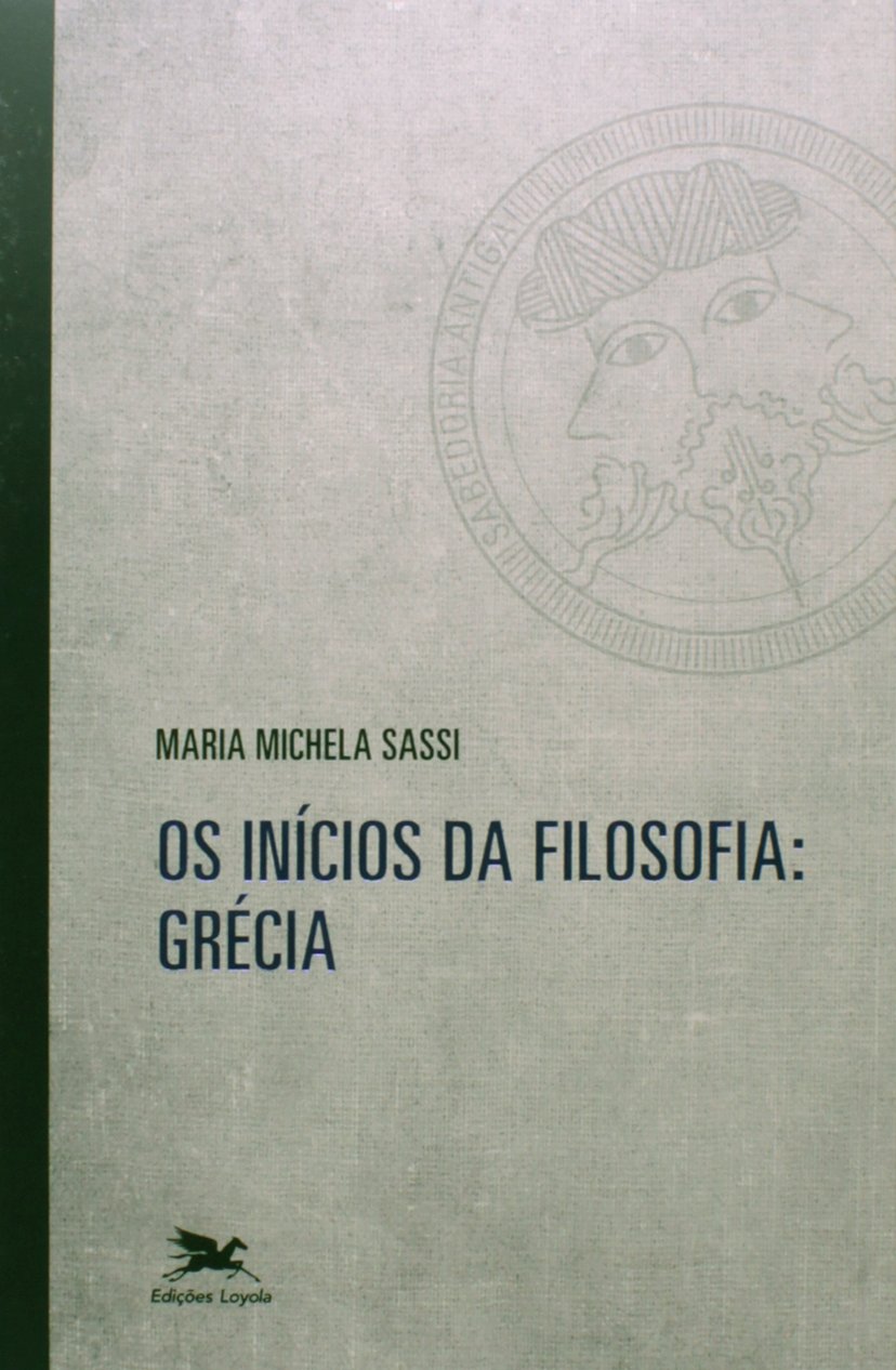 Os Inícios da Filosofia. Grécia PDF Michela Maria Sassi