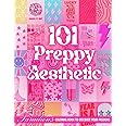 101 Preppy Aesthetic Coloring Book: Y2K Coloring Pages With Preppy and ...