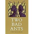 Two Bad Ants: Van Allsburg, Chris, Van Allsburg, Chris: 9780395486689 ...
