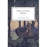 Richard the Fearless, or the Little Duke (Classic Reprint): Charlotte ...