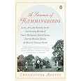 A Summer of Hummingbirds: Love, Art, and Scandal in the Intersecting ...