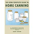 The USDA Complete Guide To Home Canning (Legacy Edition): The USDA's ...