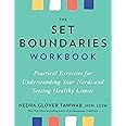 The Set Boundaries Workbook: Practical Exercises for Understanding Your ...