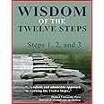 Wisdom of the Twelve Steps 1st -3rd Step: 1st - 3rd Step: Earle LPC ...