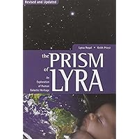The Prism of Lyra: An Exploration of Human Galactic Heritage: Lyssa ...