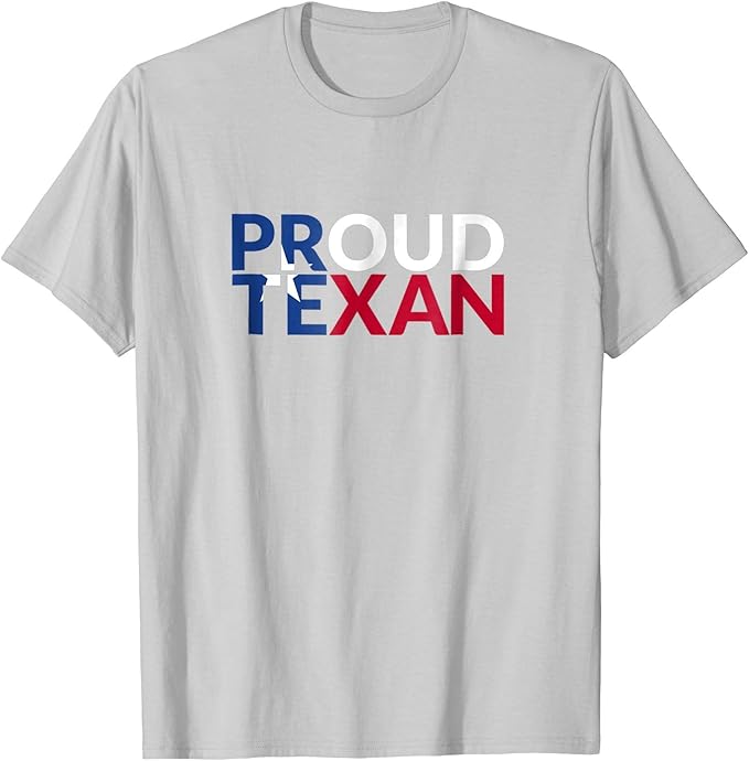 Amazon.com: Proud Texan Texas Themed T-Shirt for Patriots: Clothing