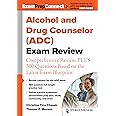 Alcohol and Drug Counselor (ADC) Exam Review: Comprehensive Review ...