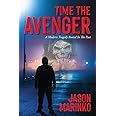 Amazon.com: Time The Avenger: A Modern Tragedy Rooted In The Past ...