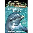 Dolphins and Sharks: A Nonfiction Companion to Magic Tree House #9 ...