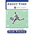 About Time: 12 Short Stories (Short Stories for SciFi Fans): Finney ...