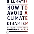 How to Avoid a Climate Disaster: The Solutions We Have and the ...