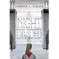A Night Divided: Nielsen, Jennifer A.: 2015545682428: Amazon.com: Books