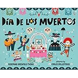 The Day of the Dead / El Día de los Muertos: A Bilingual Celebration ...