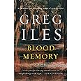 Amazon.com: Blood Memory: A Novel: 9781982120672: Iles, Greg: Books