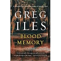 Amazon.com: Blood Memory: A Novel: 9781982120672: Iles, Greg: Books