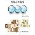 When Cultures Collide, 3rd Edition: Leading Across Cultures: Lewis ...