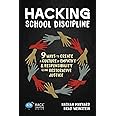 Amazon.com: Hacking School Discipline: 9 Ways to Create a Culture of ...