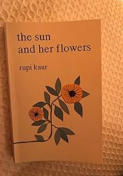 The Sun and Her Flowers: Rupi Kaur: 0050837403659: Amazon.com: Books