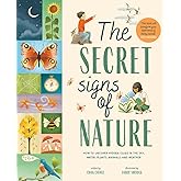 The Lost Art of Reading Nature’s Signs: Use Outdoor Clues to Find Your ...