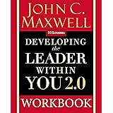 Developing the Leader Within You 2.0: Maxwell, John C.: 9780718074081: Amazon.com: Books