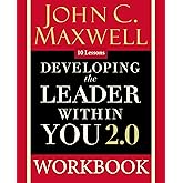 Developing the Leader Within You 2.0: Maxwell, John C.: 9780718074081 ...