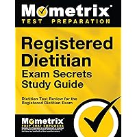 Registered Dietitian Exam Secrets Study Guide: Dietitian Test Review ...