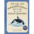The Magnificent Book of Ocean Creatures: Jackson, Tom, Walerczuk, Val ...