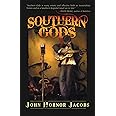 Southern Gods: Jacobs, John Hornor: 9781597802857: Amazon.com: Books