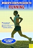 Woman's Complete Guide to Running: Jeff Galloway, Barbara Galloway ...