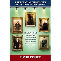 Amazon.com: Presidential Chronicles Volume V: Dawn of a New Century ...