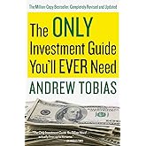 The Only Investment Guide You'll Ever Need: Newly Revised and Updated: Tobias, Andrew ...
