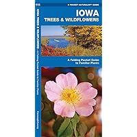 Iowa Trees & Wildflowers: A Folding Pocket Guide to Familiar Plants ...