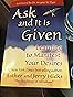 Ask and It is Given: Learning to Manifest Your Desires [Lingua inglese ...