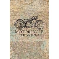 Motorcycle Trip Journal: Travel Log Book with Writing Prompts for ...