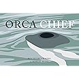 Orca Chief: Vickers, Roy Henry, Budd, Robert, Vickers, Roy Henry ...