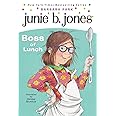 Junie B., First Grader: Boss of Lunch (Junie B. Jones, No. 19): Park ...