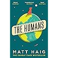 The Humans: Haig, Matt: 9781786894663: Amazon.com: Books