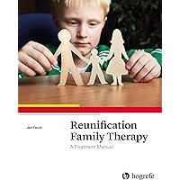 Reunification Family Therapy: A Treatment Manual: 9780889374911 ...