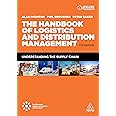 The Handbook of Logistics and Distribution Management: Understanding ...